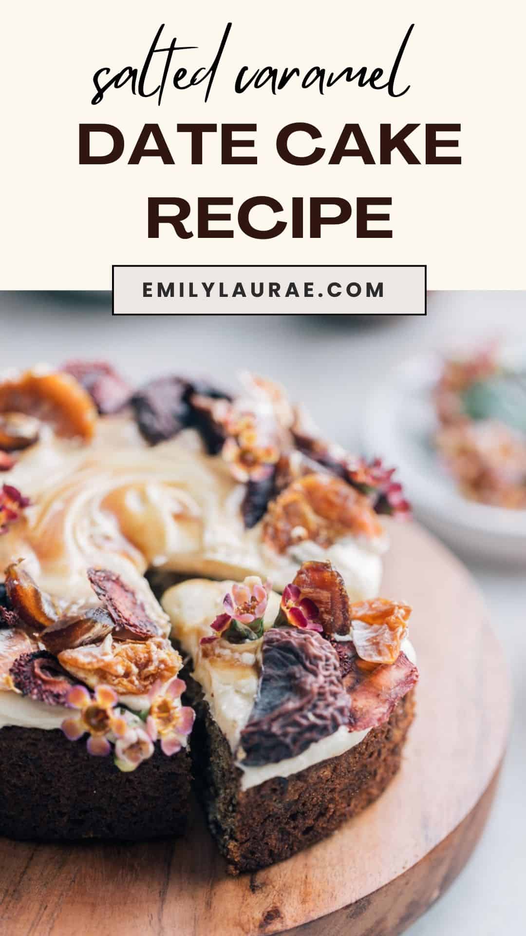 Salted Caramel Dried Fruit & Date Cake - Emily Laurae
