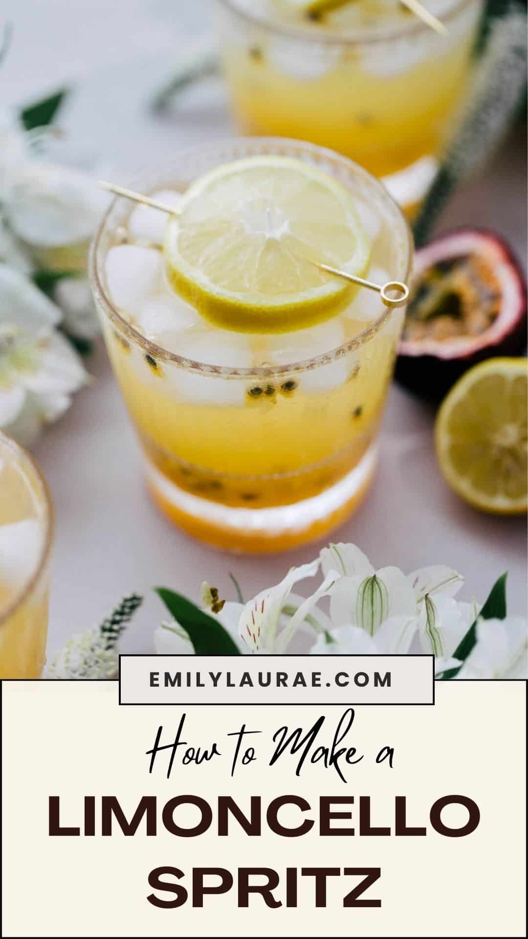 Limoncello Spritz with Passion Fruit (Made in 5 minutes) - Emily Laurae