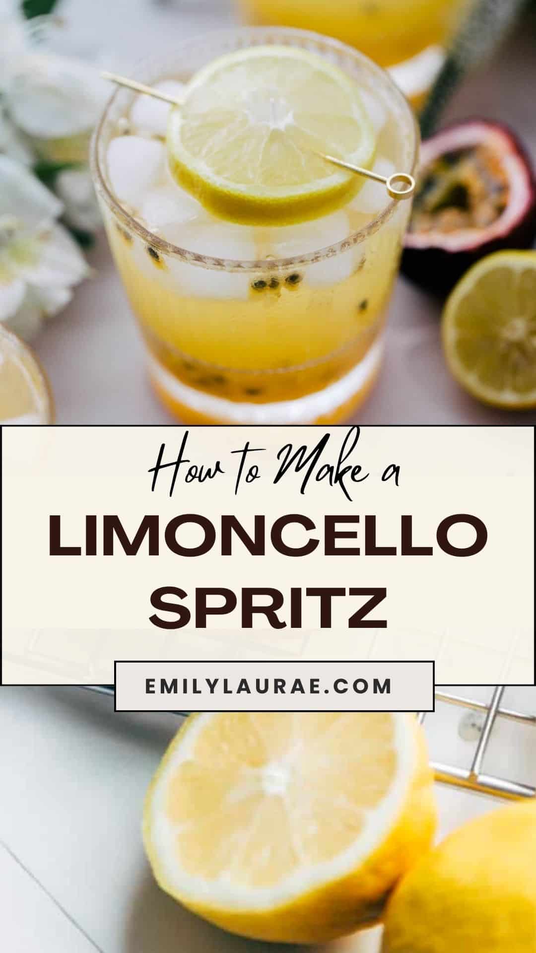 Limoncello Spritz with Passion Fruit (Made in 5 minutes) - Emily Laurae