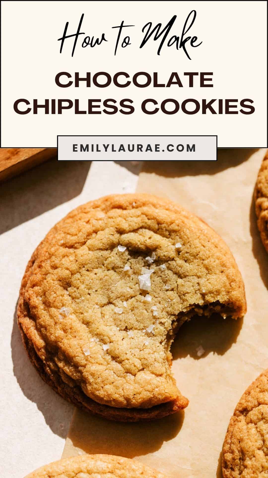 Soft and Chewy Chocolate Chipless Cookies - Emily Laurae