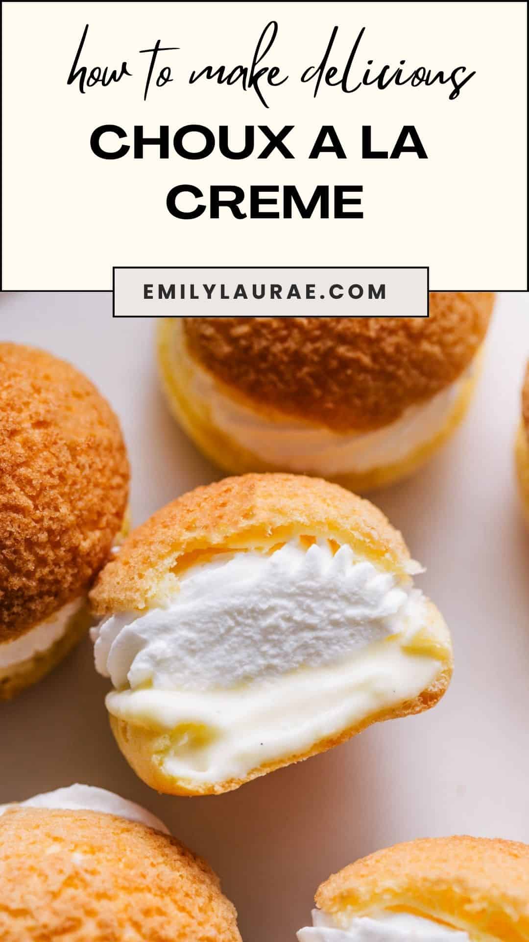 How to Make Choux à la Crème (French Vanilla Cream Puffs) - Emily Laurae