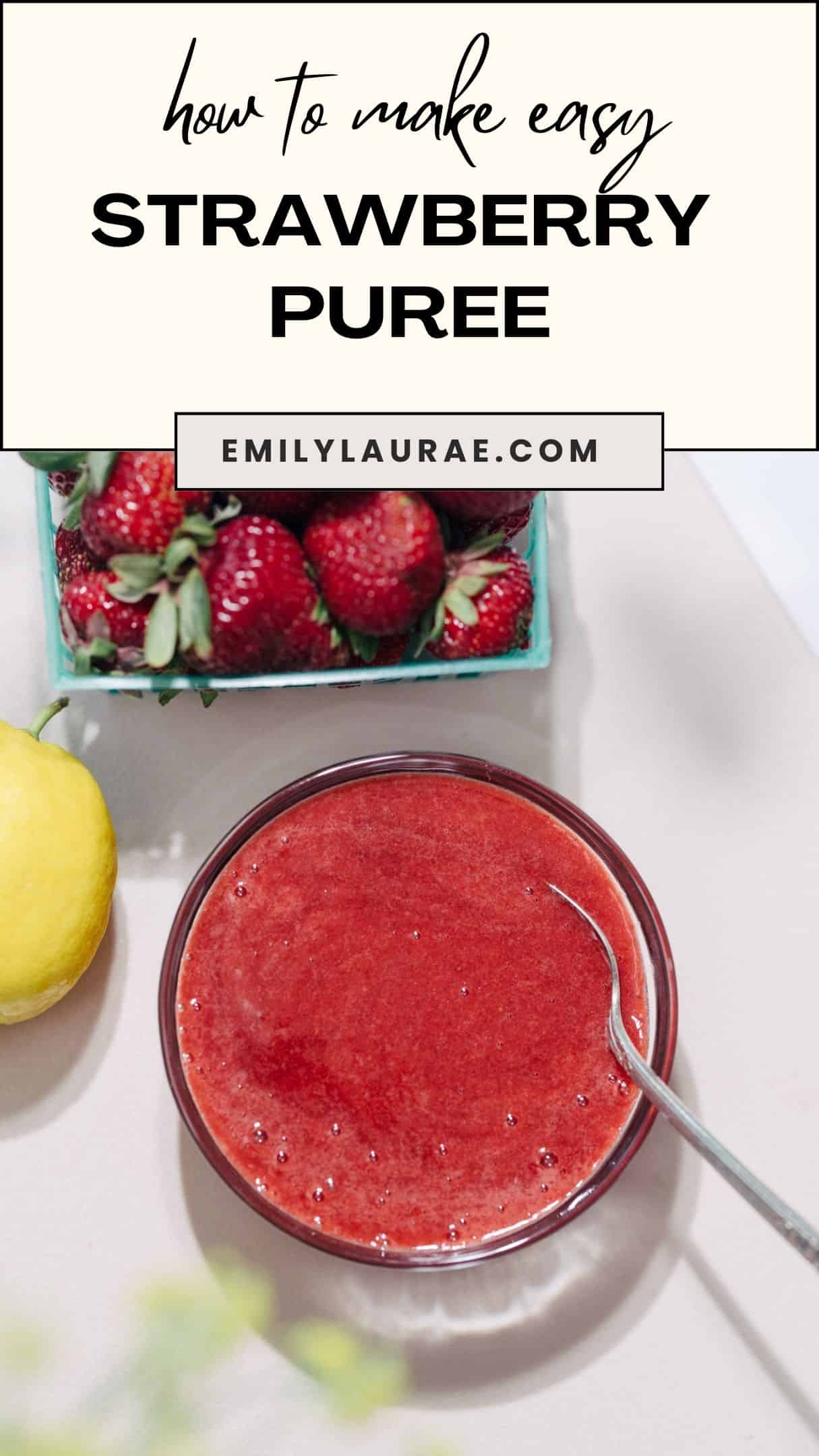 Easy Strawberry Purée Recipe (For drinks, desserts and more!) - Emily ...